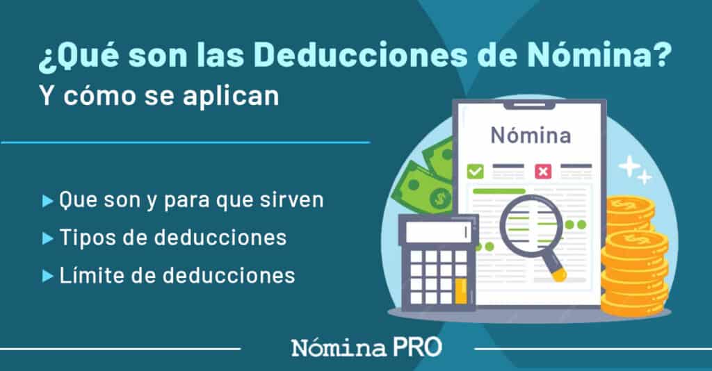 Qué son las Deducciones de Nómina y Cómo se Aplican Qué son las Deducciones de Nómina y Cómo se Aplican