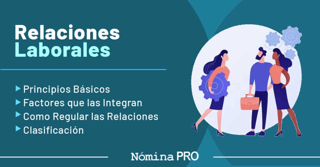 Relaciones Laborales. Que son, Principios y Regulaciones