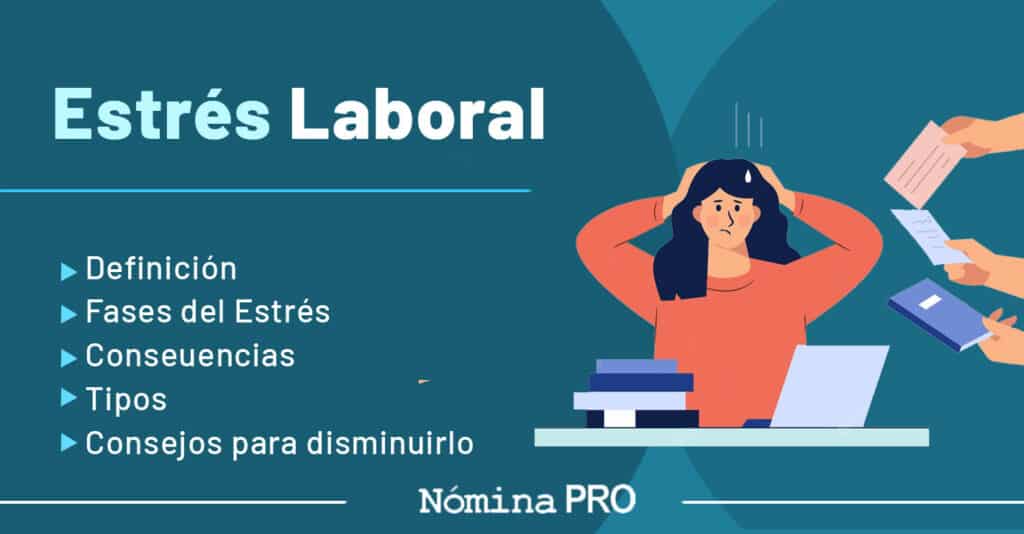 Estrés Laboral. Que es, Consecuencias y Cómo Disminuirlo