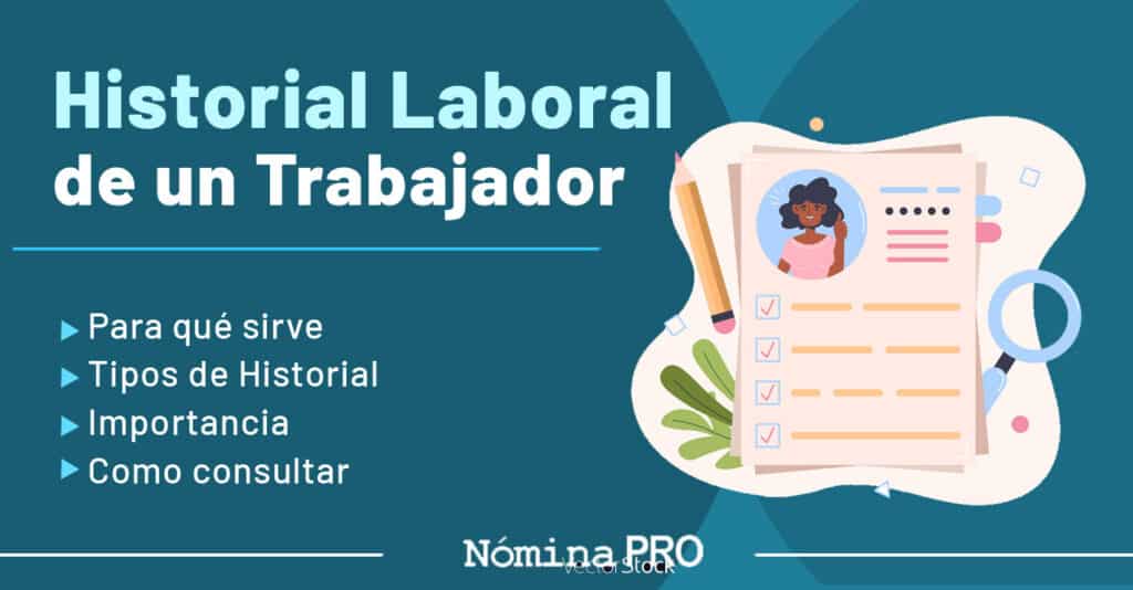 Historial Laboral de un Trabajador. Tipos y Cómo Consultarla